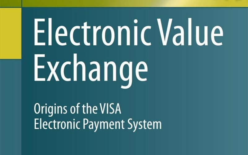The Birth of VISA Electronic Payment System: Tracing the Origins of ...
